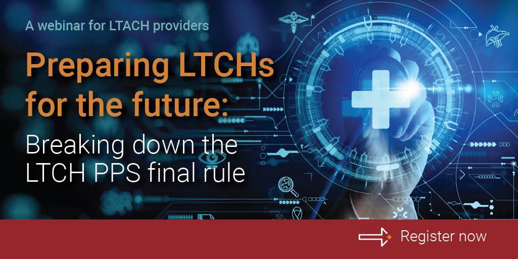 LTCH PPS final rule FY22 | WellSky