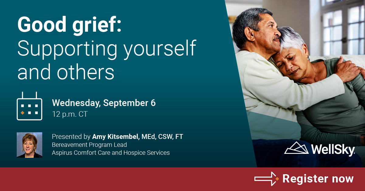 Good grief: Supporting yourself and others