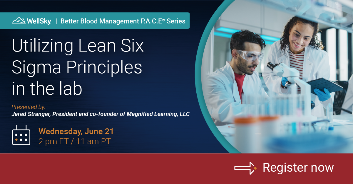 Webinar: Utilizing Lean Six Sigma principles in the lab