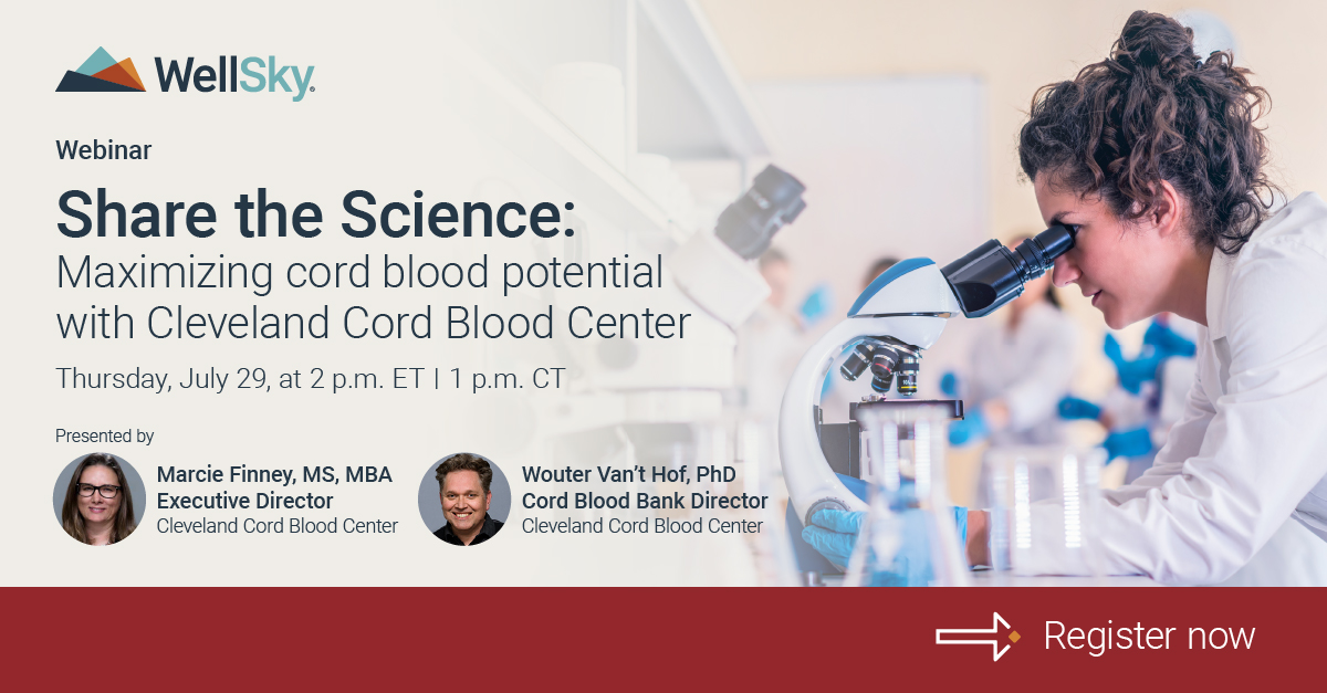 Share the Science: Maximizing cord blood potential with Cleveland Cord ...